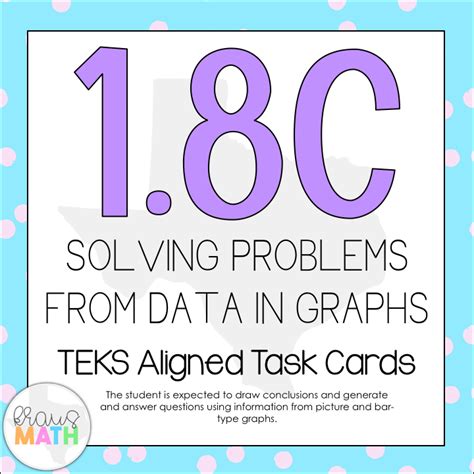 C Solving Problems From Data In Graphs TEKS Aligned Task Cards Kraus Math
