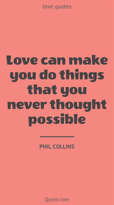 164 Profound Possible Love Quotes With Love Anything Is Possible