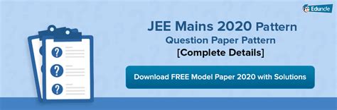 JEE Mains 2020 Pattern Question Paper Pattern Complete Details