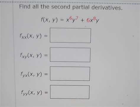 solved find all the second partial derivatives