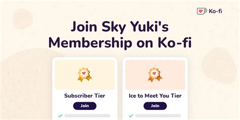 Join Sky Yuki's Ko-fi Membership on Ko-fi - Ko-fi ️ Where creators get ...