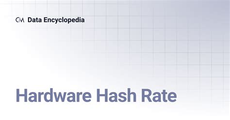 Hardware Hash Rate Product Docs