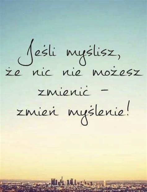 Cytaty Motywacyjne Cytaty Motywujące Galeria Zdjęć Motywacyjnych Artofit
