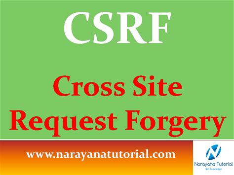 Cross Site Request Forgery Vulnerabilities Owasp Narayana Tutorial