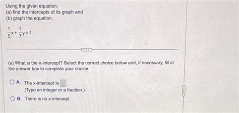 Solved Using The Given Equation A Find The Intercepts Of Chegg