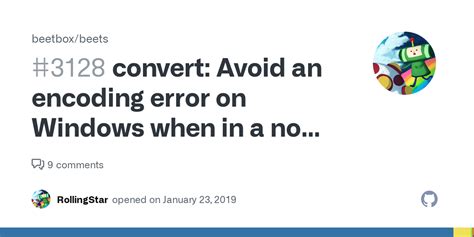 Convert Avoid An Encoding Error On Windows When In A Non Unicode
