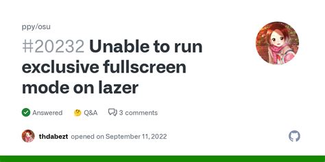 Unable To Run Exclusive Fullscreen Mode On Lazer · Ppy Osu · Discussion