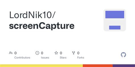 GitHub LordNik10 ScreenCapture