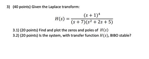 solved 3 40 points given the laplace transform