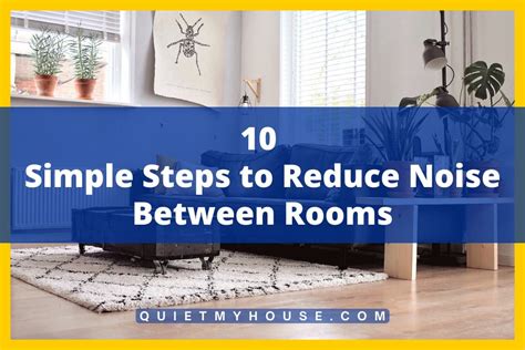 10 Simple Steps To Reduce Noise Between Rooms Tested
