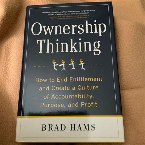 Ownership Thinking How To End Entitlement And Create A Culture Of