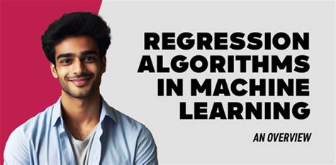 regression algorithms in machine learning an overview