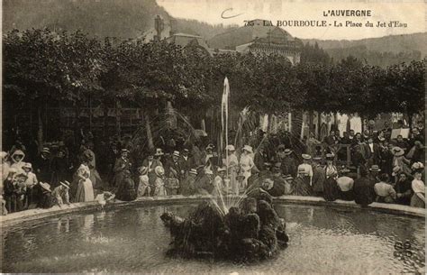 La Bourboule La Place Du Jet Deau à La Bourboule Cartorum