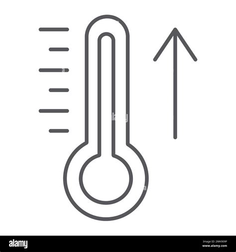 Raising The Temperature Thin Line Icon Weather And Climate Thermometer Sign Vector Graphics