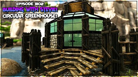 Small Circular Greenhouse! How To Build Tutorial! [ARK: Survival Evolved] [Ep#02] - YouTube