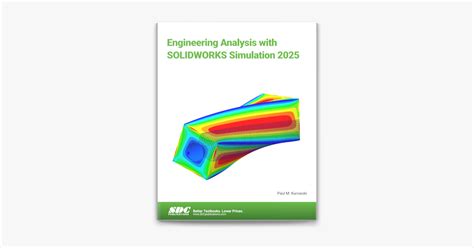 ‎engineering Analysis With Solidworks Simulation 2025 By Paul Kurowski