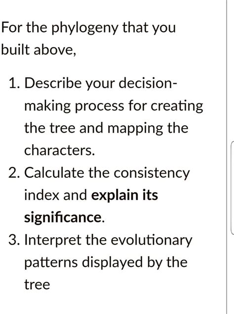 Solved For The Phylogeny That You Built Above 1 Describe Your Decision Making Process For