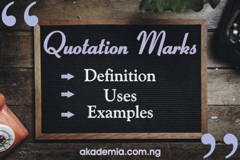 Quotation Marks Definition And Uses With Examples Akademia