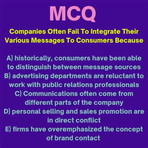 Companies Often Fail To Integrate Their Various Messages To Consumers