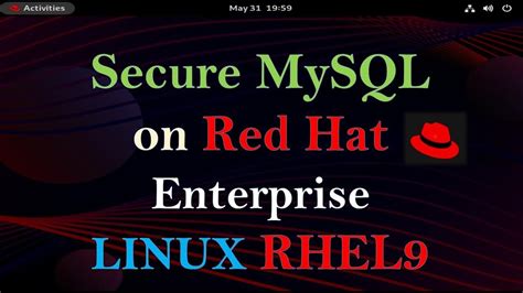 Secure Mysql On Red Hat Enterprise Linux Rhel9 Youtube