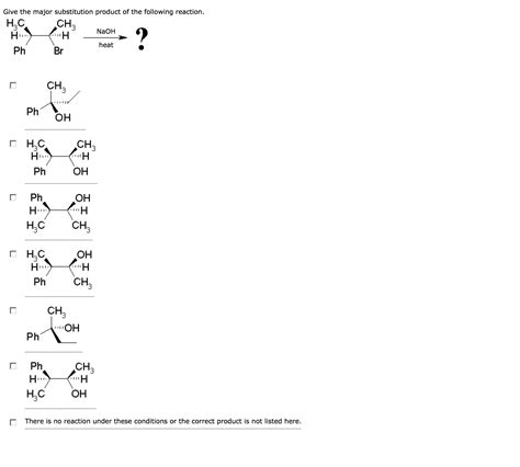 Solved Give The Major Substitution Product Of The Following
