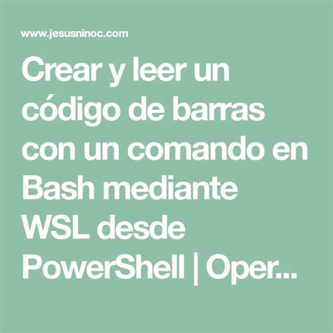 Crear Y Leer Un Código De Barras En Bash Con Wsl