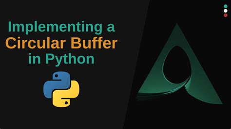 Implementing A Circular Buffer In Python Arashtad