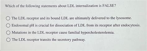 Solved Which Of The Following Statements About Ldl