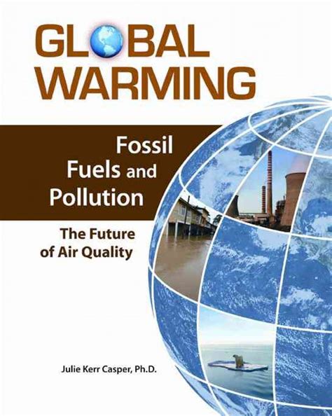 Fossil Fuels And Pollution The Future Of Air Quality Nhbs Academic
