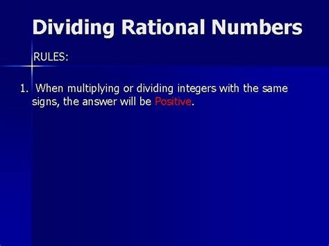 Rational Numbers Dividing Rational Numbers Dividing Rational Numbers