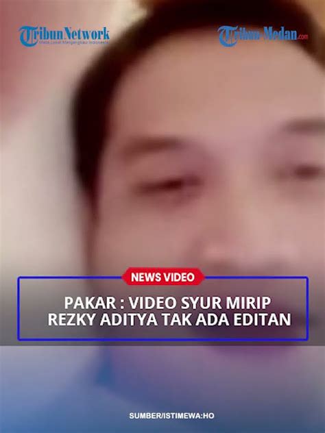 Pakar Telematika Ungkap Video Syur Mirip Rezky Aditya Tak Ada Editan : Memang Dia - YouTube