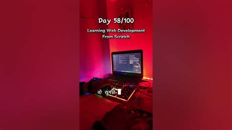 day 58 100 🙃 of 100daysofcodechallenge motivation youtube