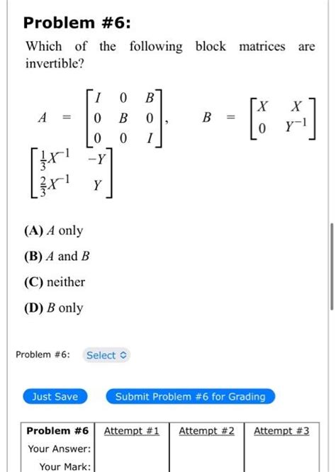 Solved Problem Which Of The Following Block Matrices Chegg