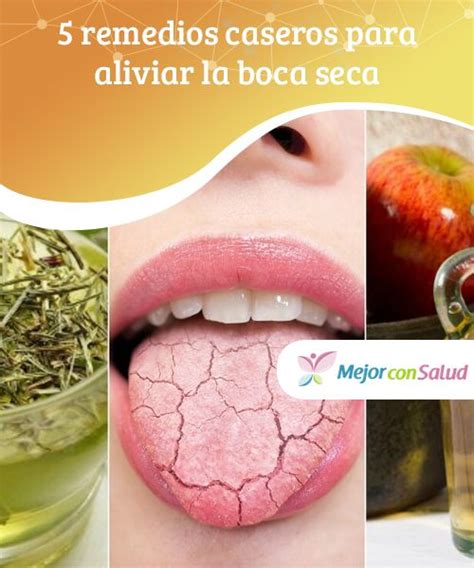 5 Remedios Caseros Para Aliviar La Boca Seca Remedios Remedios
