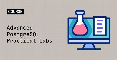 Learn Postgresql Postgresql Courses Online Labex