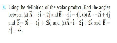 Solved Using The Definition Of The Scalar Product Find The