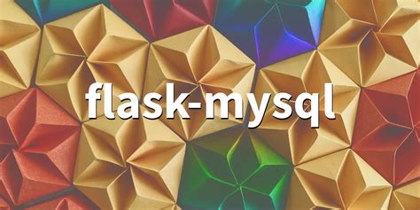 Flask Mysql 160 Flask Simple Mysql Client