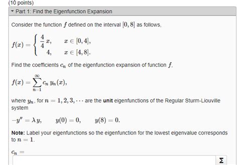 Solved Part 1 Find The Eigenfunction Expansionconsider The