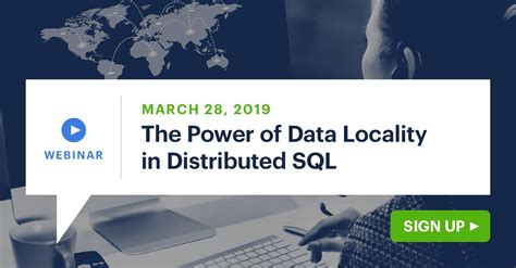 Cockroach Labs On Linkedin Webinar The Power Of Data Locality In Distributed Sql In This Webinar…