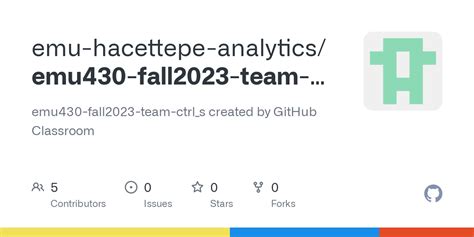 Github Emu Hacettepe Analytics Emu430 Fall2023 Team Ctrl S Emu430