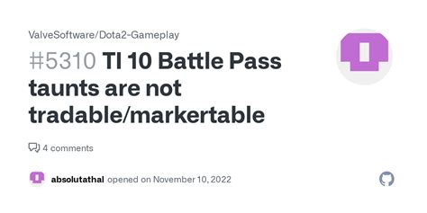 Ti 10 Battle Pass Taunts Are Not Tradablemarkertable · Issue 5310