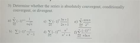 Solved 3 Determine Whether The Series Is Absolutely
