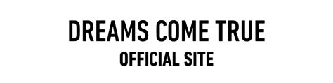 DREAMS COME TRUE 35th Anniversary