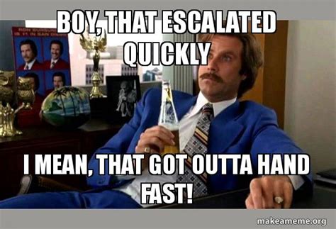 Anchorman Meme That Escalated Quickly