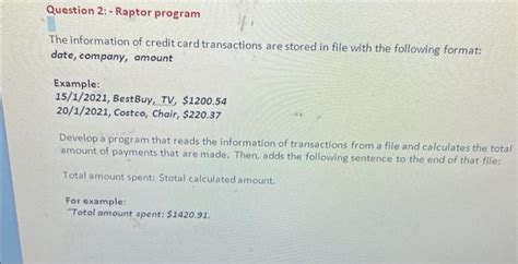 solved question 2 raptor program the information of credit