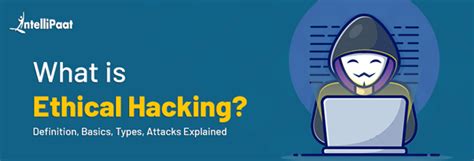 What Is Ethical Hacking Types Meaning Of Ethical Hacking