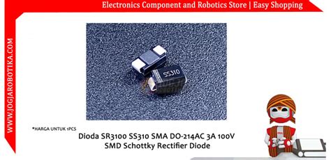 Dioda Sr3100 Ss310 Sma Do 214ac 3a 100v Smd Schottky Rectifier Diode Toko Komponen Elektronik