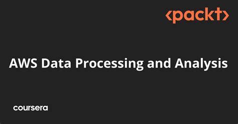Aws Data Processing And Analysis Coursera