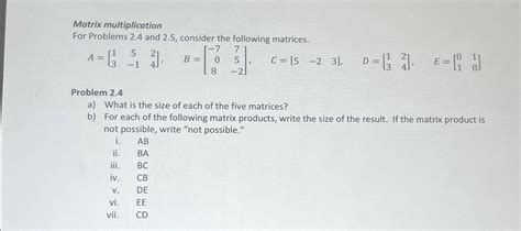 Solved Matrix Multiplication NFor Problems And Chegg