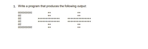 solved 1 write a program that produces the following